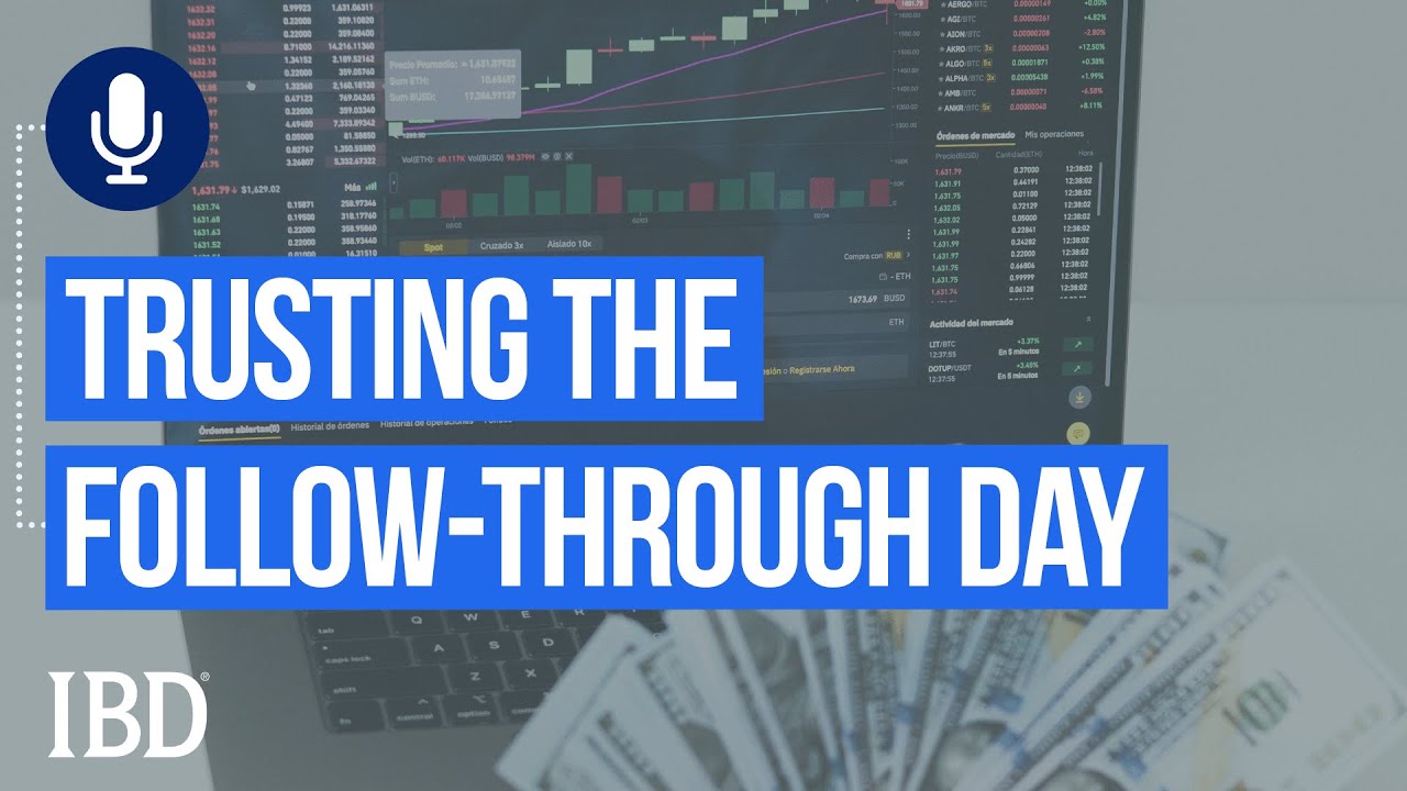 Trusting The Follow-Through Day | Investing With IBD - YouTube