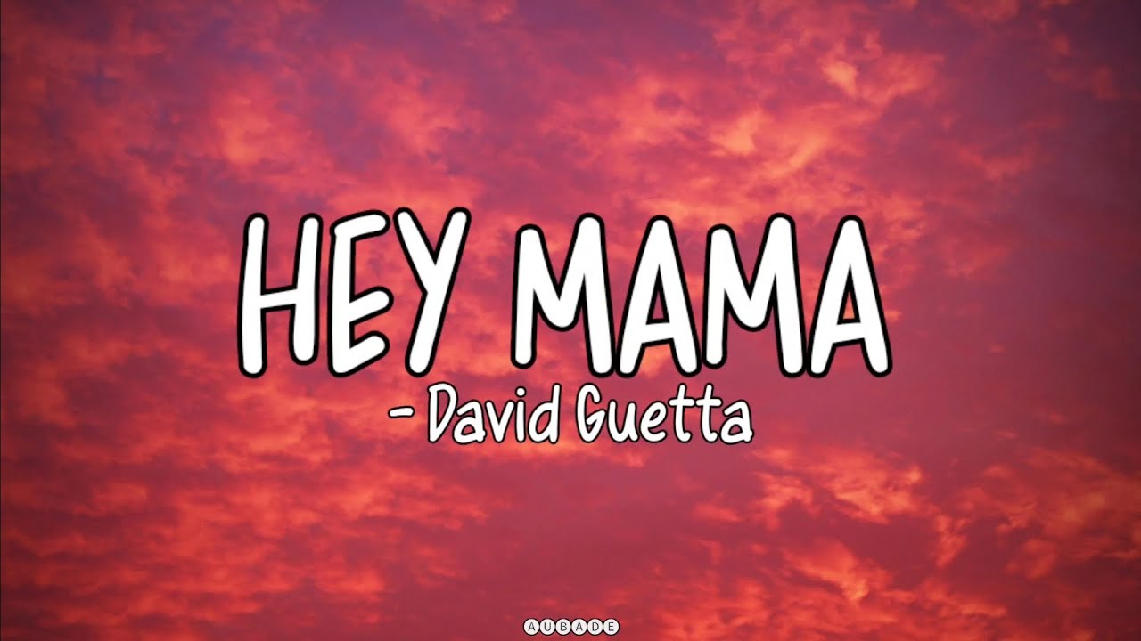HEY MAMA:- David Guetta ft. Nicki Minaj & Bebe Rexha (lyrics ) #heymama ...