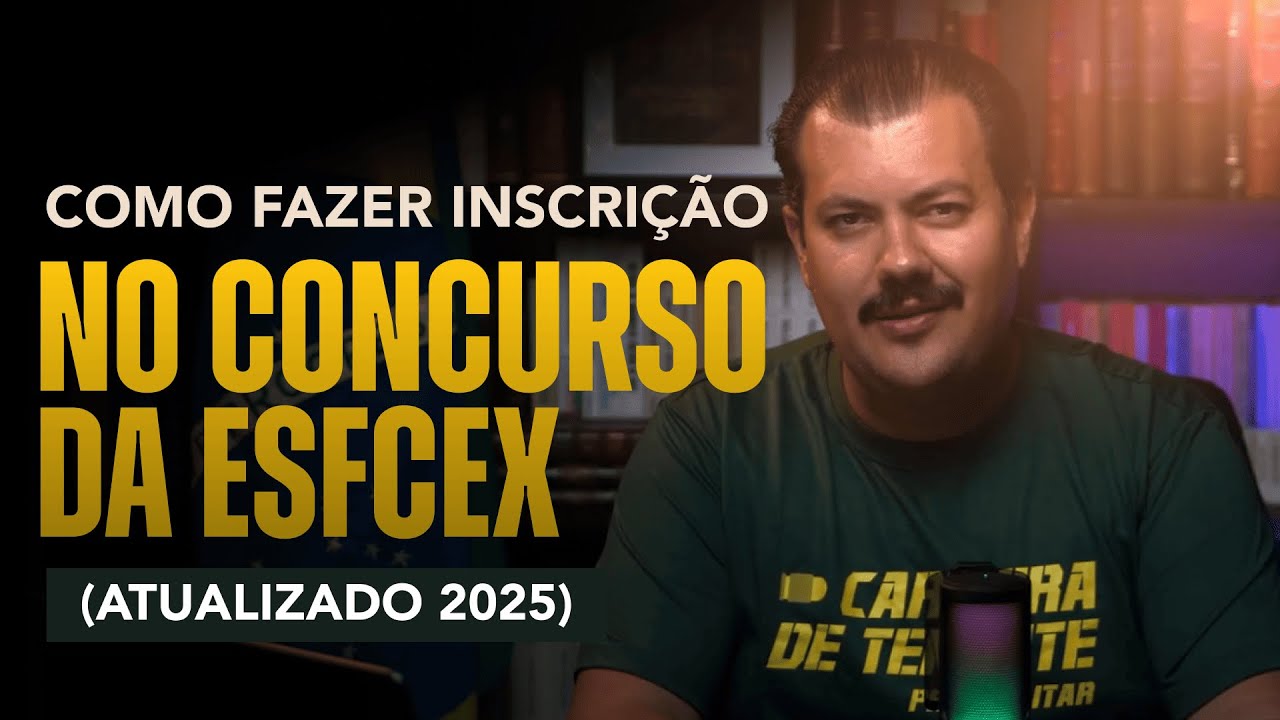 Passo a passo da inscrição da ESFCEx (Atualizado 2025) - YouTube
