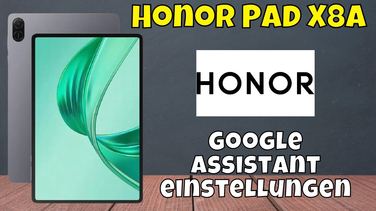 Google assistant einstellungen Honor Pad X8a - YouTube