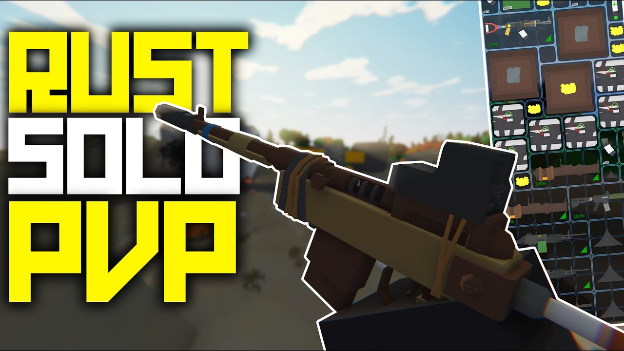 How A 7000 HOUR SOLO RAGS TO RICHES ON RUSTURNED - Unturned PvP - YouTube