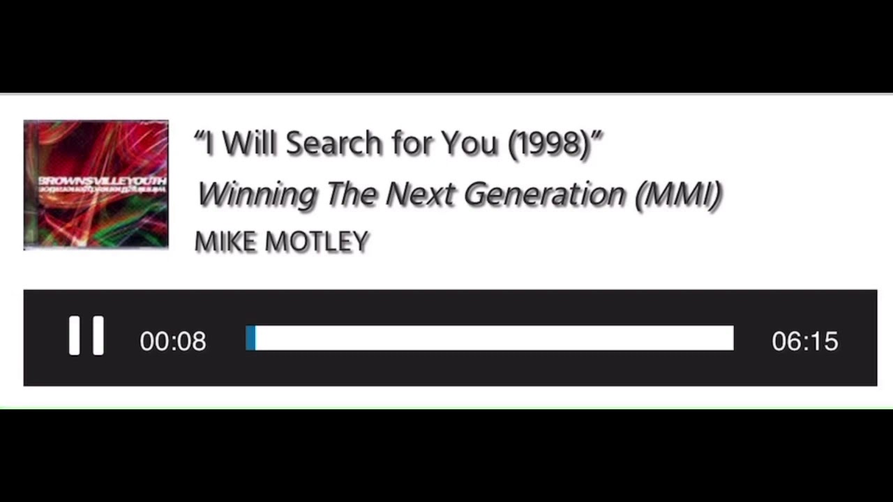 I Will Search For You (Mike Motley) (MMI 1998) - YouTube