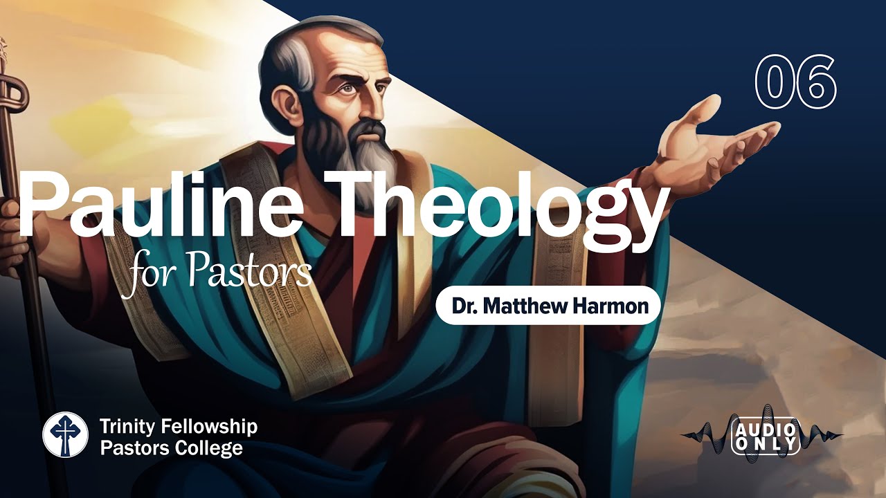 Paul’s Theological Narrative | Dr. Matthew Harmon - YouTube