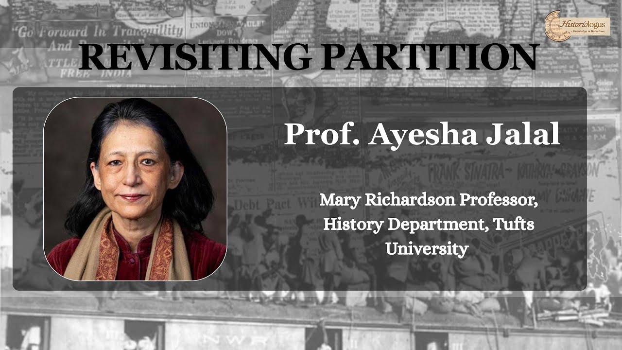 Discussion on Partition with Prof. Ayesha Jalal - YouTube