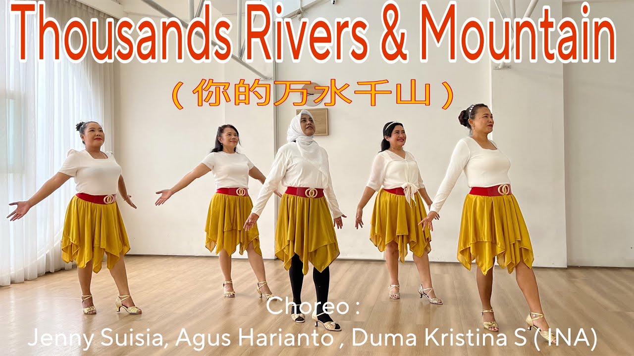 Thousands Rivers & Mountain Line dance / Choreo :Jenny Suisia ,Agus ...