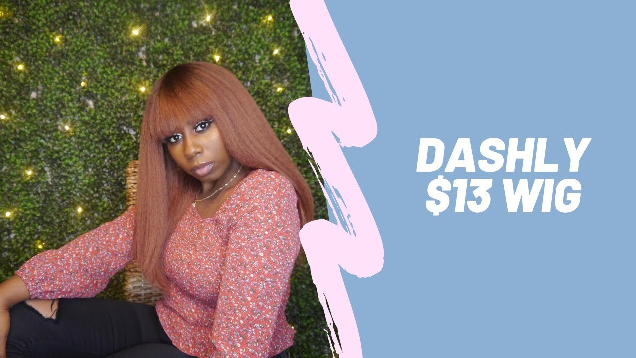 $13 wig?! || Dashly wig review - YouTube