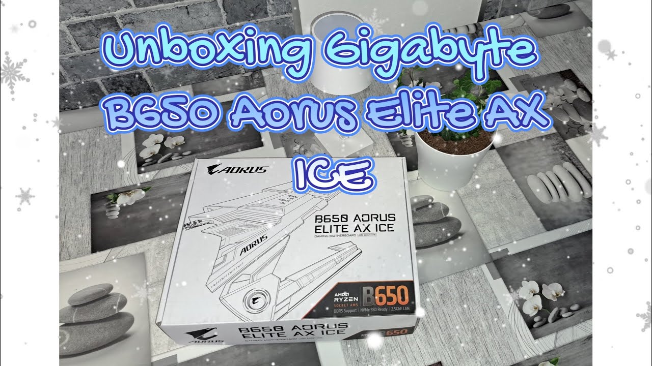 ️ Gigabyte B650 Aorus Elite AX ICE ️ Unboxing Ausgepackt AM5 White ...