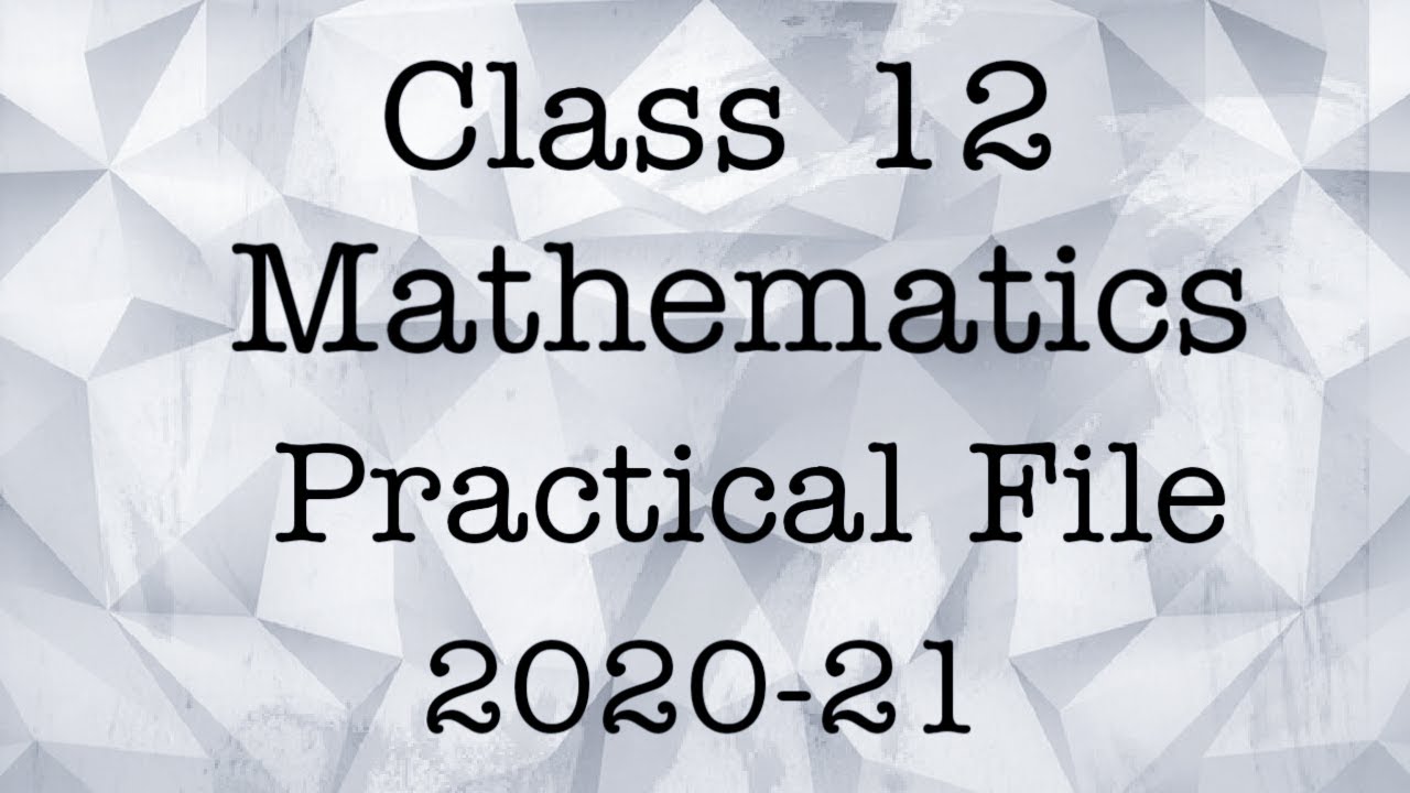 Class 12 Maths Practical File / Activity File | Abhishek Kumar - YouTube