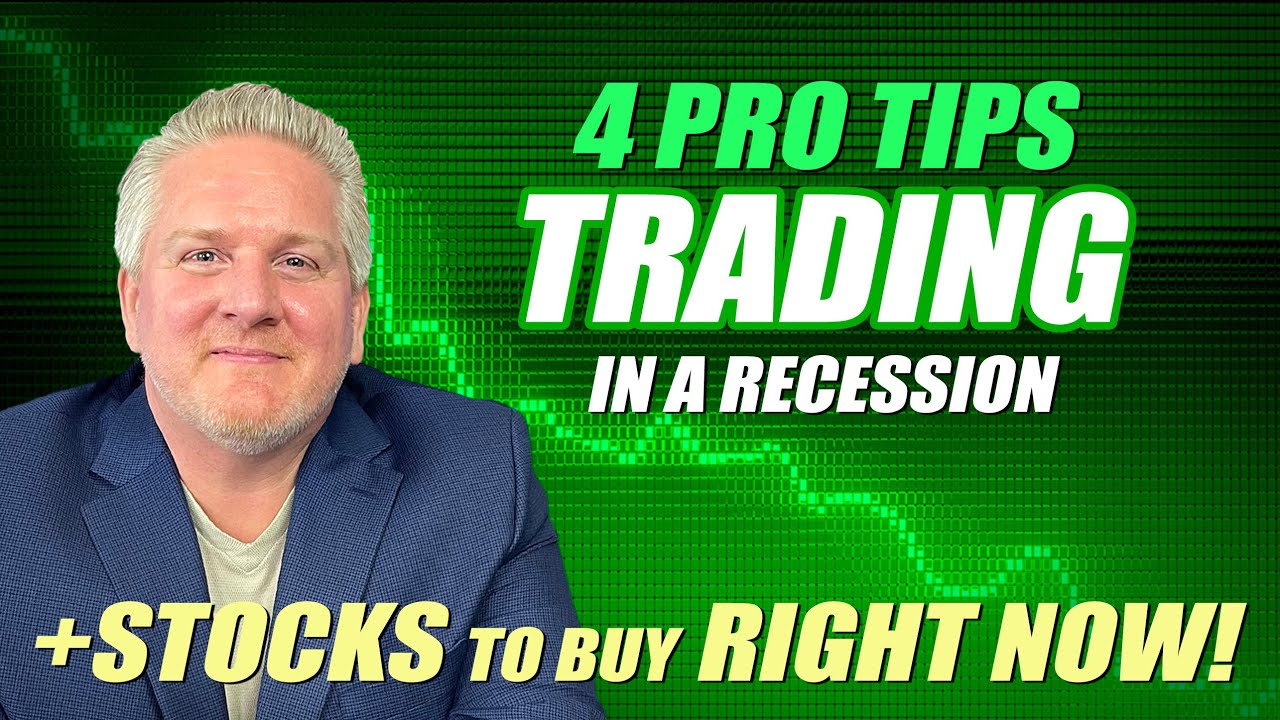 Stocks to Buy Right Now | Trading in a Recession ⚠️ 4 Pro Trading Tips ...