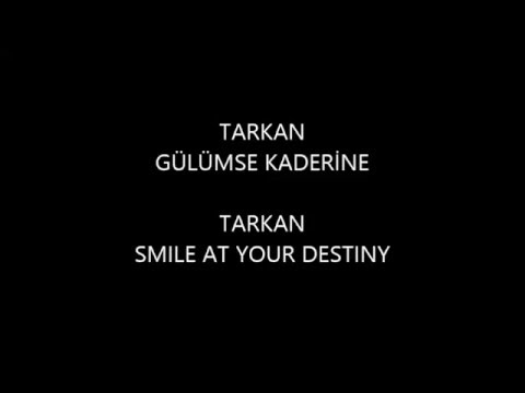 Tarkan - Gülümse Kaderine (English Lyrics)