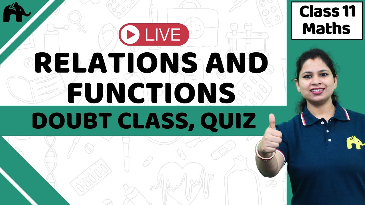 Relations And Functions Class 11 Maths | LIVE Doubt Class & Quiz | JEE ...