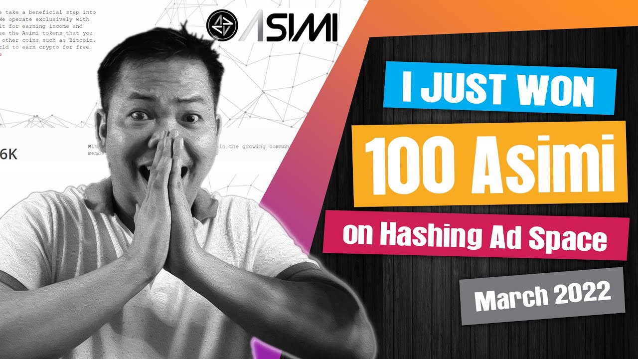 Just Won 100 Asimi on Hashing Ad Space 2022 | Earning Asimi | Login ...