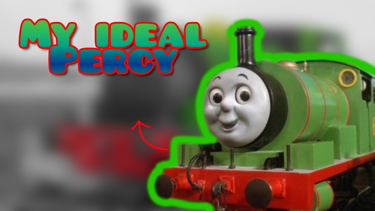 My ideal TTTE&F characters: Percy - YouTube