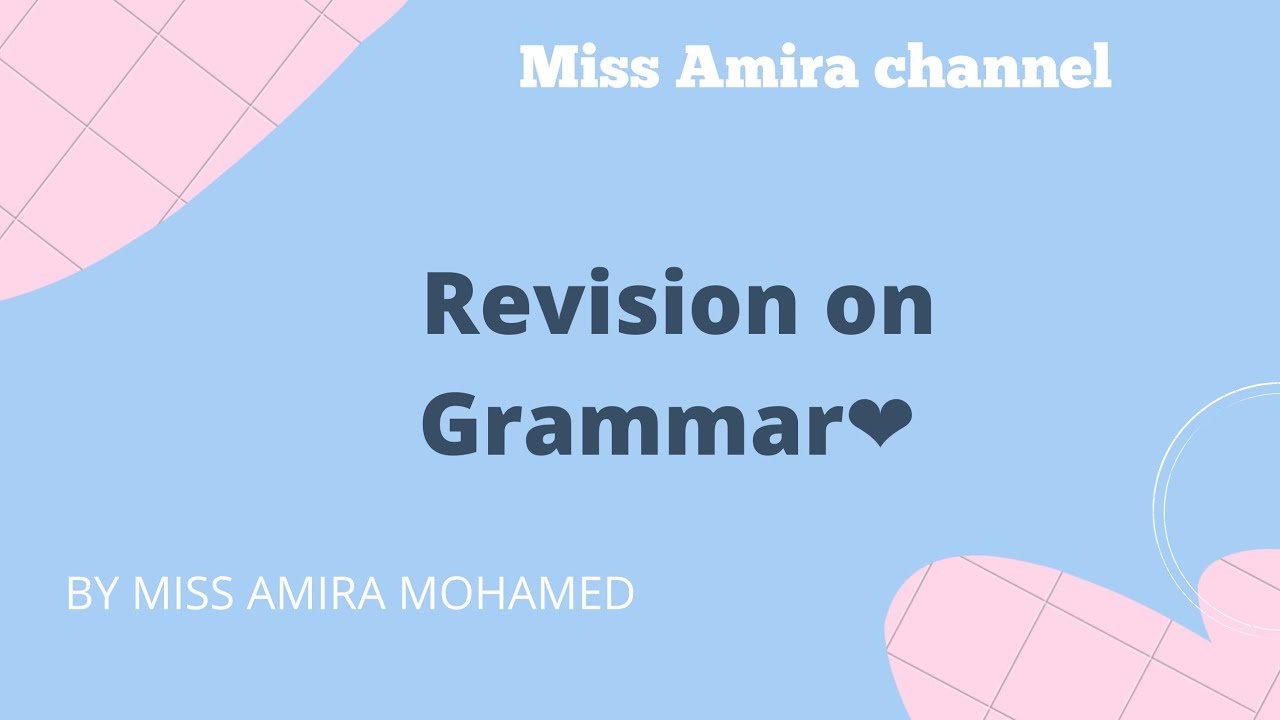مراجعه عل ما سبق دراسته ف الجرامر ️#Miss_Amira - YouTube