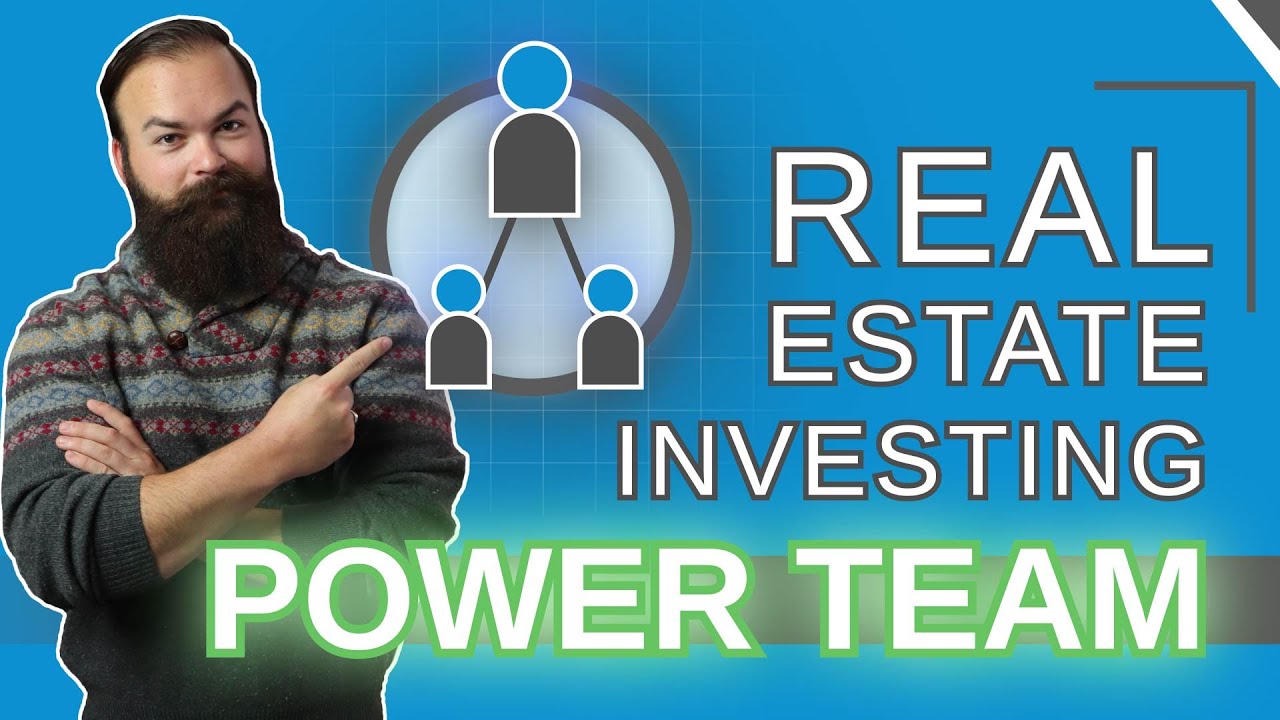 Real Estate Investing Power Team [The Professionals to Help You Grow ...