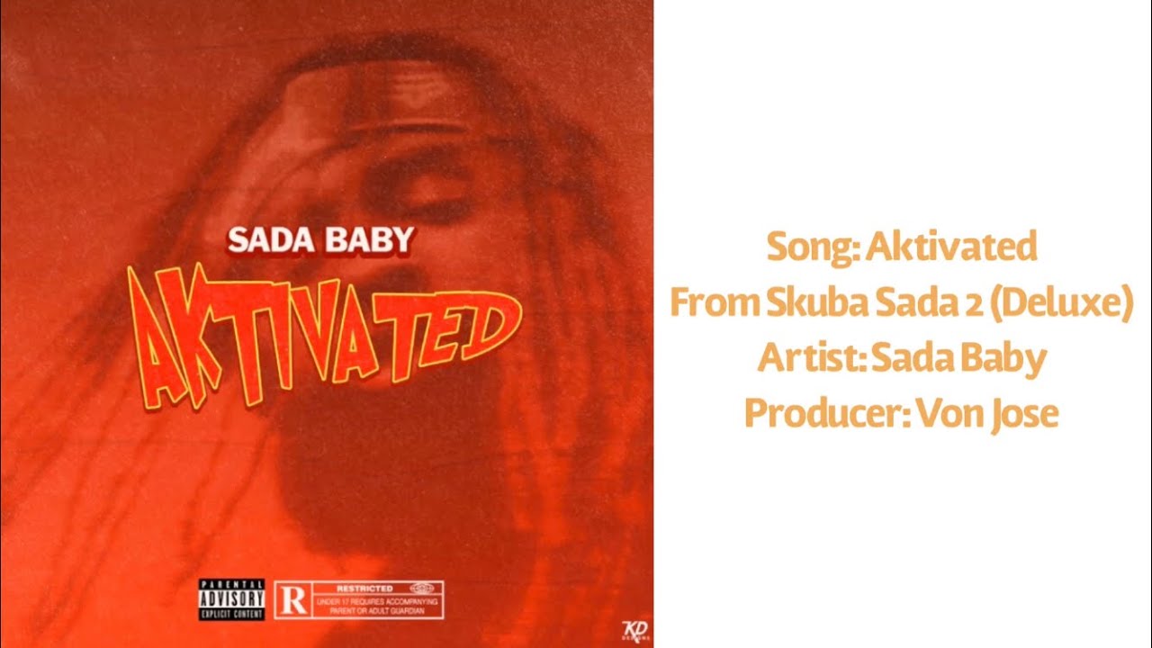 Sada Baby - Aktivated (Explicit Lyrics) - YouTube
