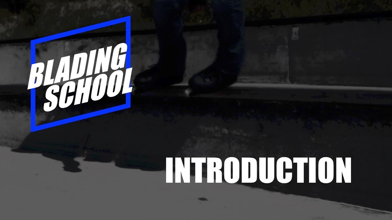 Blading School: Introduction // Aggressive Inline Skating Tutorial ...