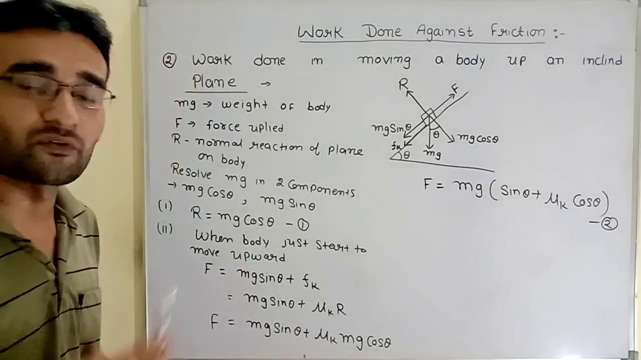 Work Done Against Friction Work Done In Moving A Body Up An Inclined work-done-against-friction-work-done-in-moving-a-body-up-an-inclined