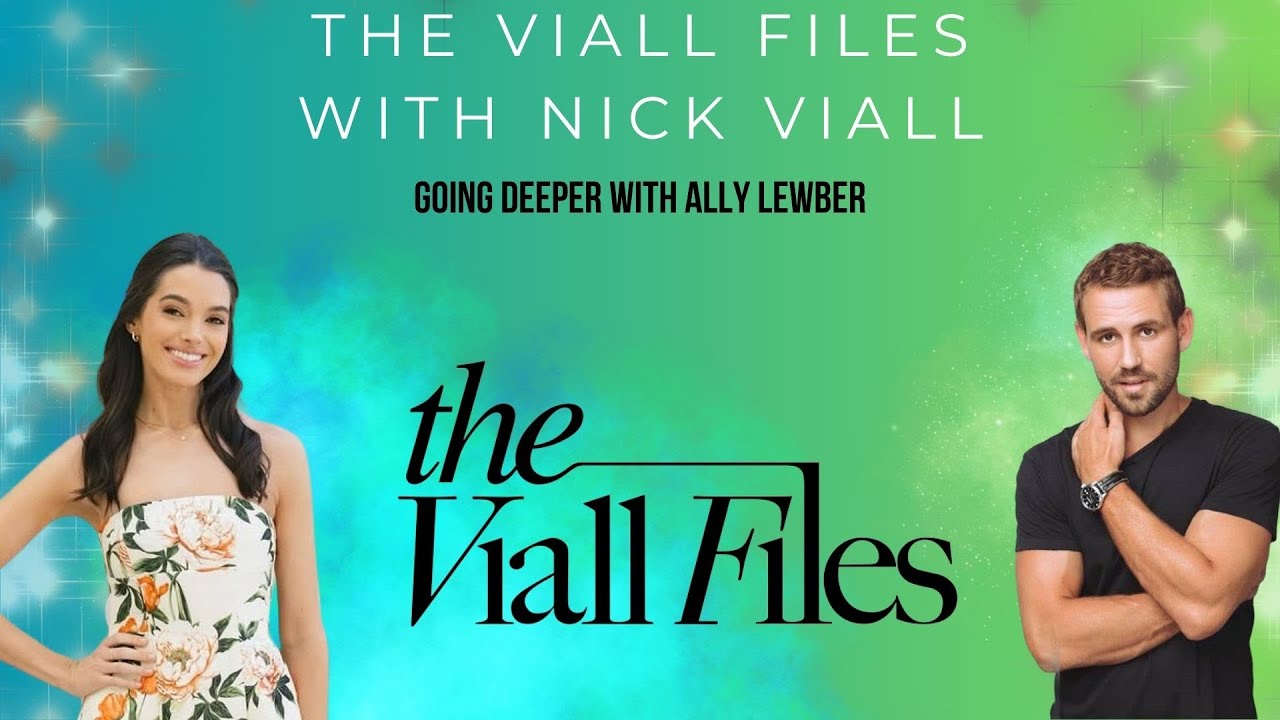 Nick Viall | The Viall Files Going Deeper with Ally Lewber | # ...