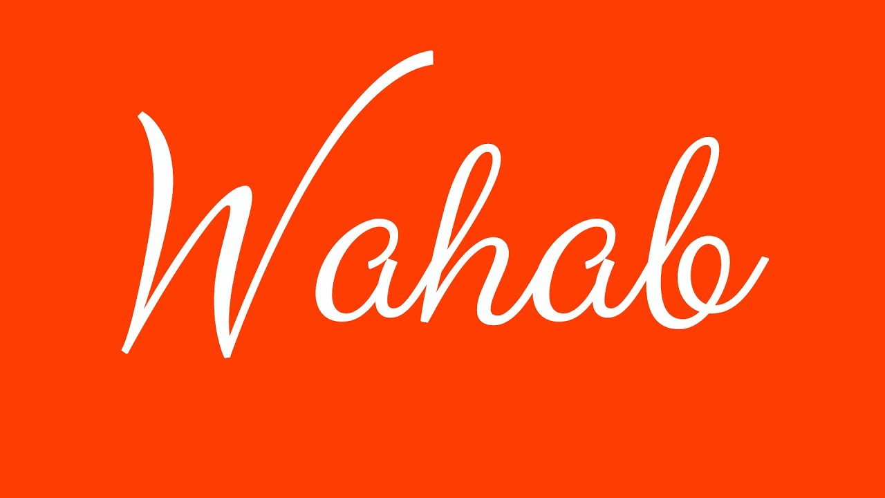 Learn how to Sign the Name Wahab Stylishly in Cursive Writing - YouTube