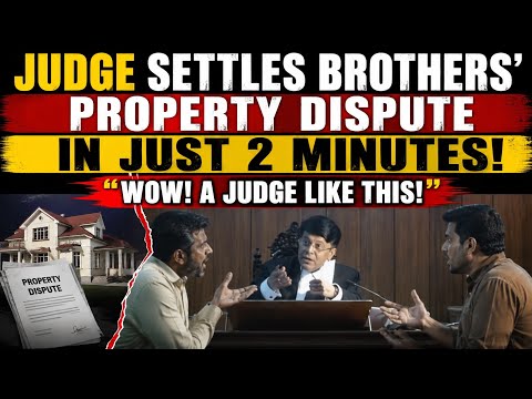 Judge’s Masterstroke! Brothers’ Property Dispute Settled in Just 2 Minutes
