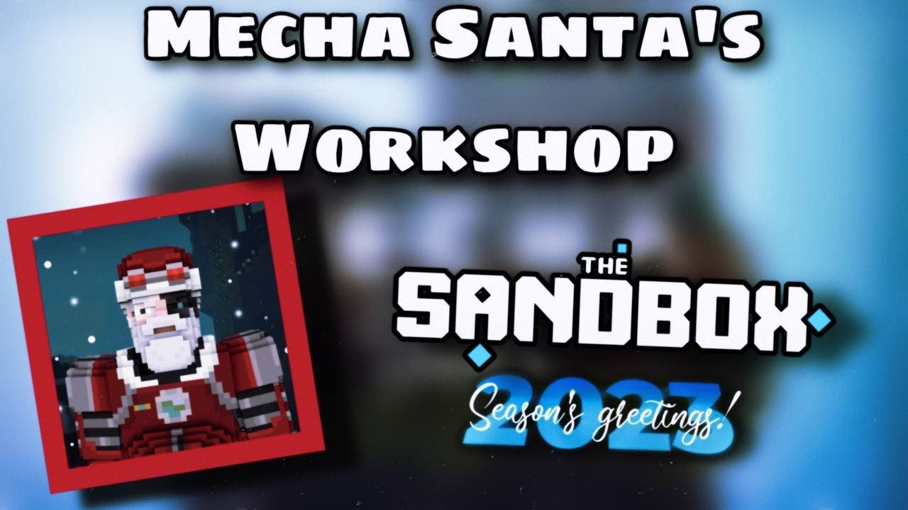The Sandbox - Mecha Santa's Workshop - Season's Greeting - YouTube