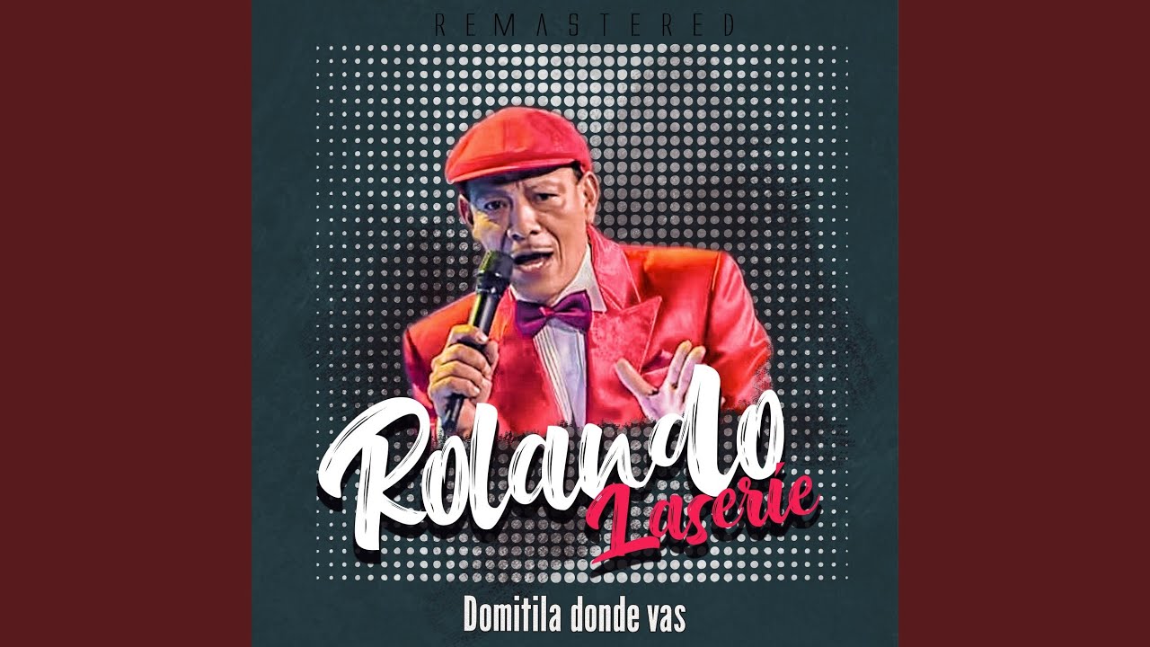 Domitila donde vas (Remastered) - YouTube
