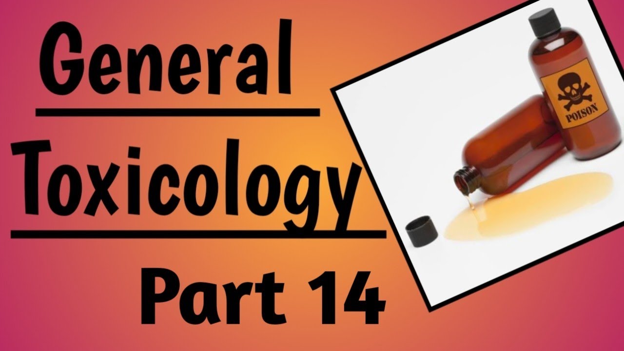 General Toxicology || General Toxicology Lecture (part 14) || Forensic ...