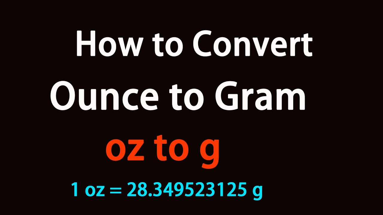 How to Convert Ounce to Gram? - YouTube