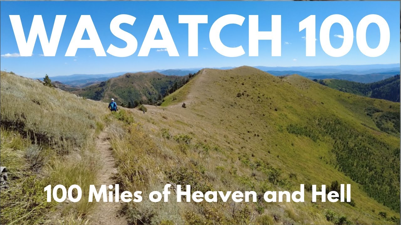 Wasatch 100 Mile 2023 - YouTube