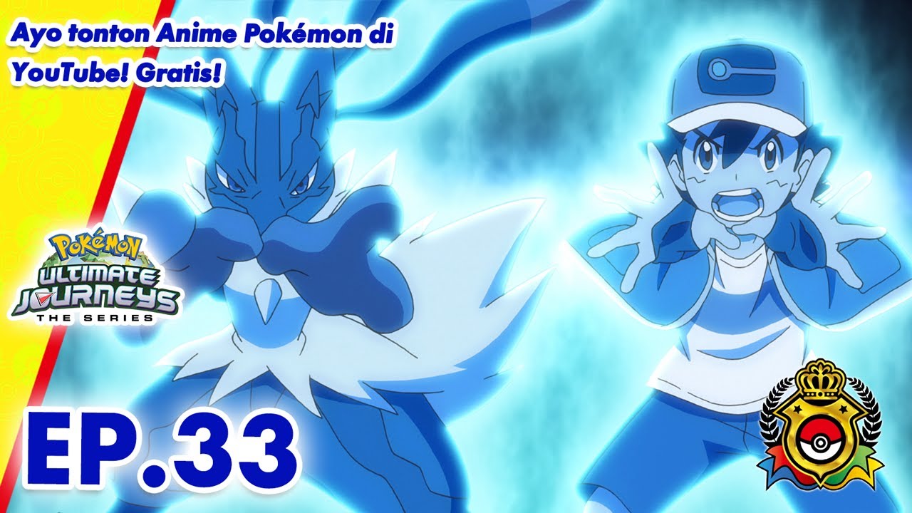 Pokémon Ultimate Journeys: The Series | 👑 EP33 | Pokémon Indonesia ...