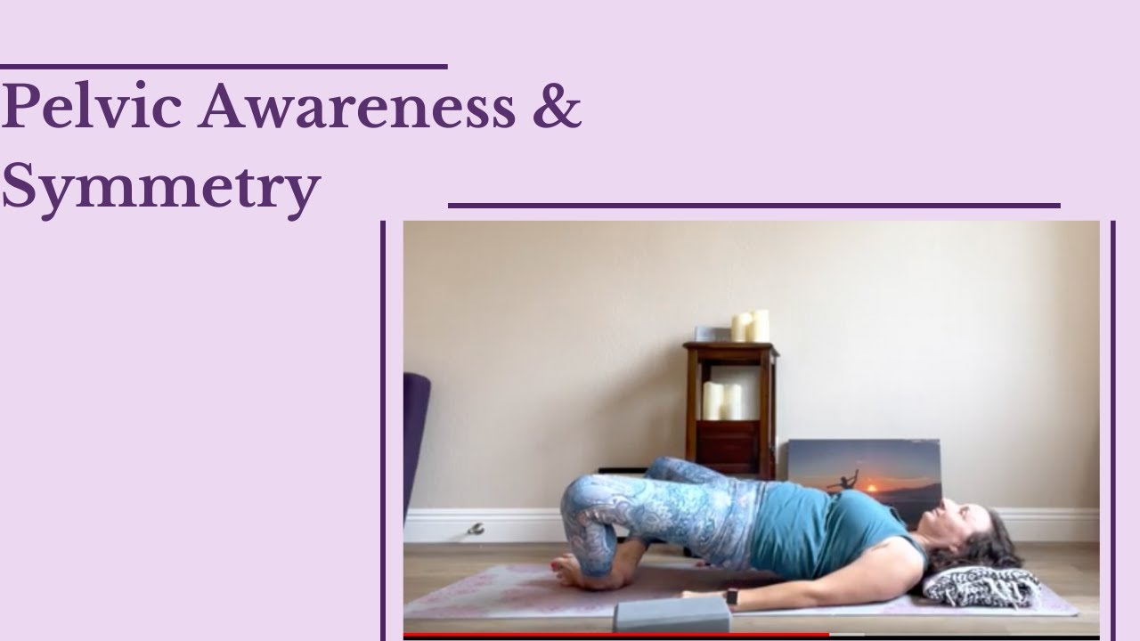 Pelvic Awareness and Symmetry | Jennie MacGoy Yoga - YouTube