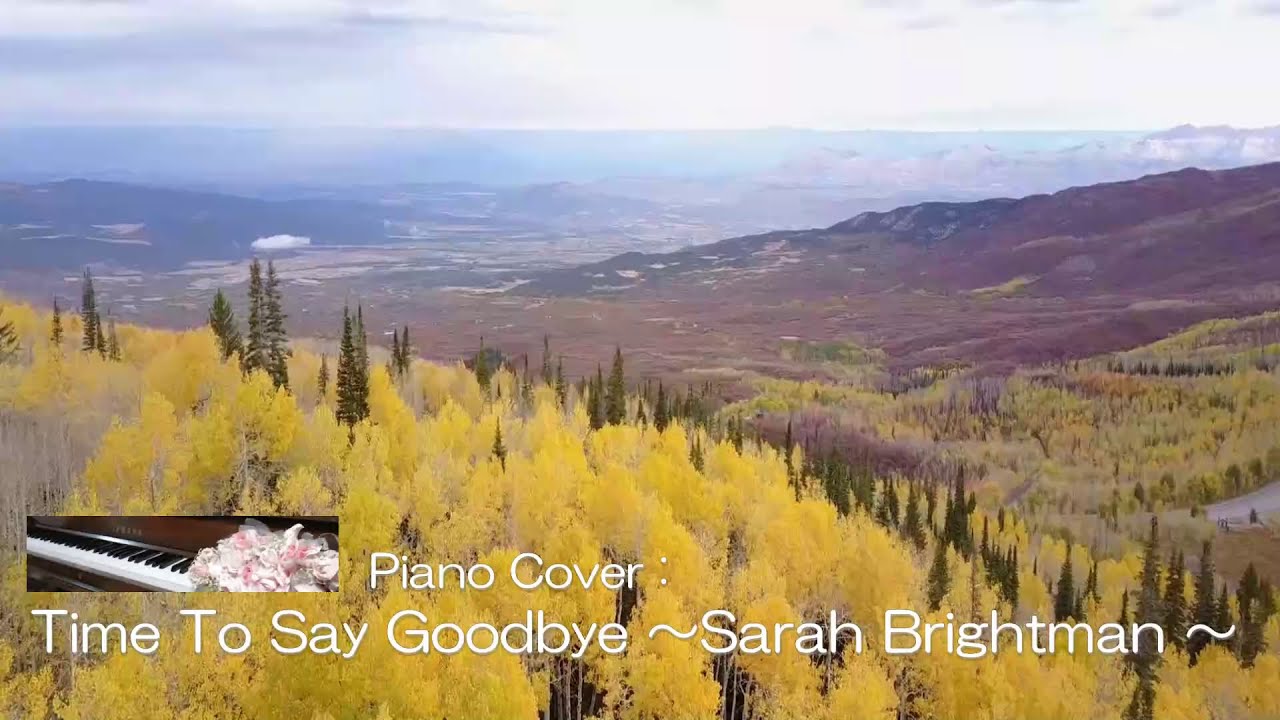 Time To Say Goodbye ～Sarah Brightman ～ 弾いてみた - YouTube