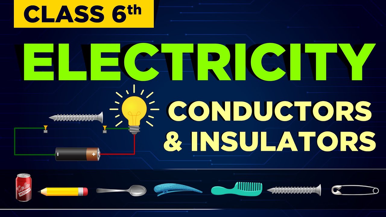 CONDUCTORS INSULATORS Quiz CBSE 6th Class Science Electricity conductors-insulators-quiz-cbse-6th-class-science-electricity
