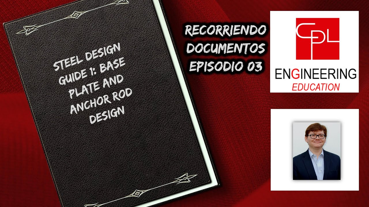 RD T1E03 - #AISC #SDG 01 Base Plate and Anchor Rod Design - YouTube