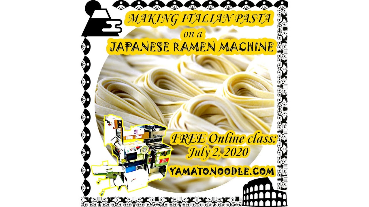 Online noodle class: Pasta noodles on a Ramen machine (noodle making ...