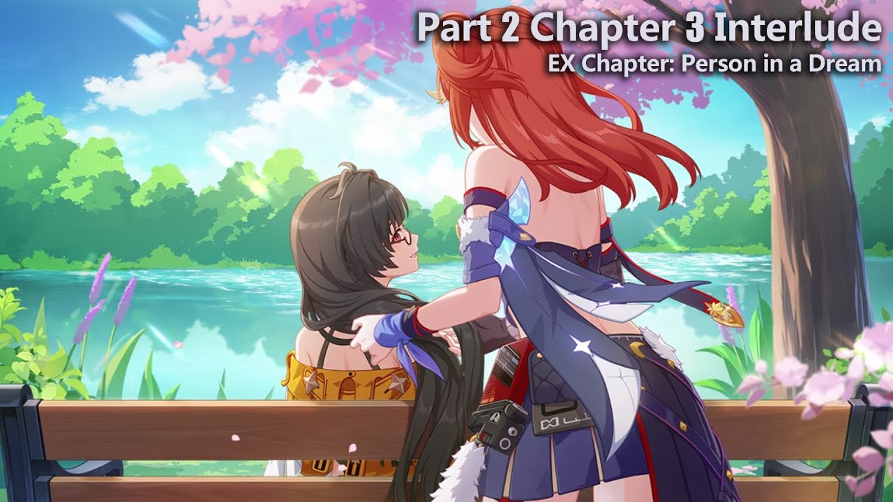 Honkai Impact - Part 2 Interlude: Bitterness for a Sleepwalker - EX Chapter: Person in a Dream ...