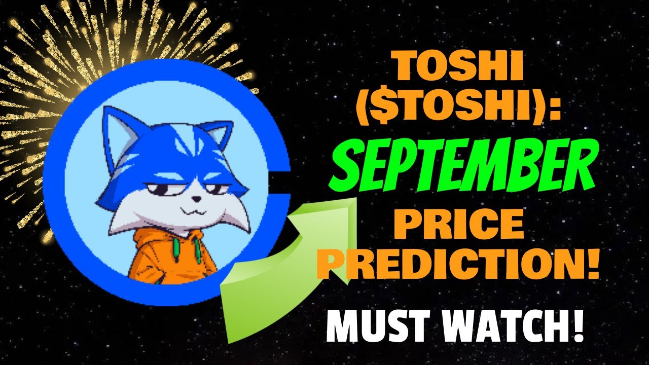 TOSHI ($TOSHi): SEPTEMBER PRICE PREDICTION! (MUST WATCH) - YouTube