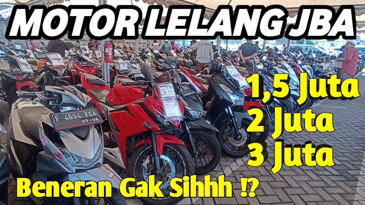 LELANG MOTOR MURAH JBA Mulai 1,5 JUTA, 2 Juta, 3 JT BENERAN GAK SIH UPDATE TERBARU 2023 - YouTube