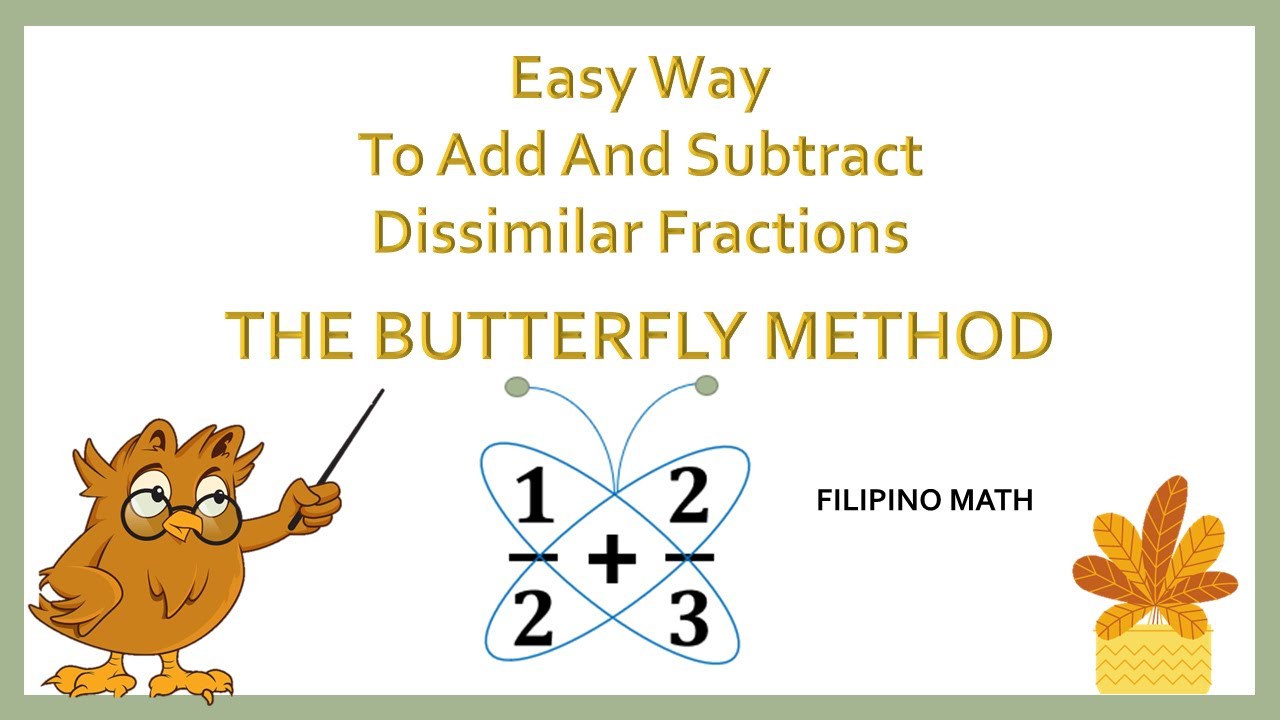 Add And Subtract Dissimilar Fractions Butterfly Method YouTube add-and-subtract-dissimilar-fractions-butterfly-method-youtube