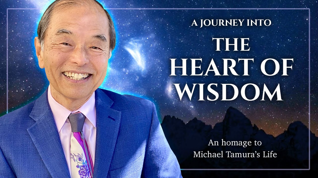 A Journey Into the Heart of Wisdom | Homage to Michael Tamura - YouTube
