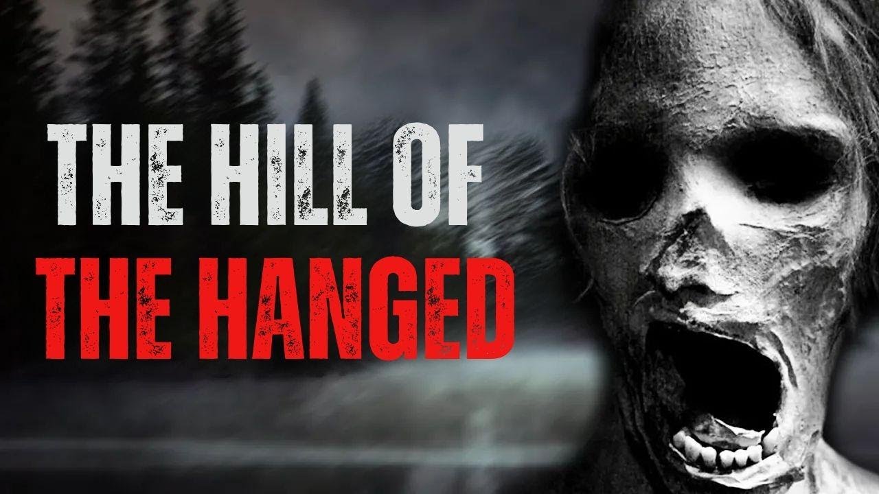 The Hanging Hill - Creepypasta Stories - YouTube