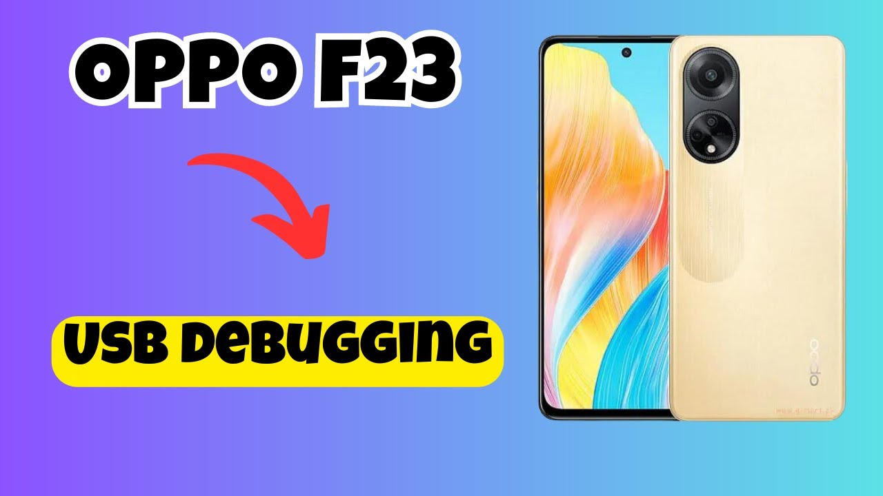 OPPO F23 Usb debugging || How to do a USB Debugging || USB Debugging ...