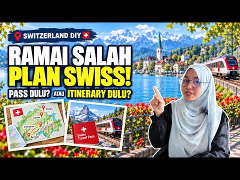 🇨🇭 Cara Plan Switzerland DIY Step by Step Dari Zero Sampai Siap Itinerary & Pilih Travel Pass