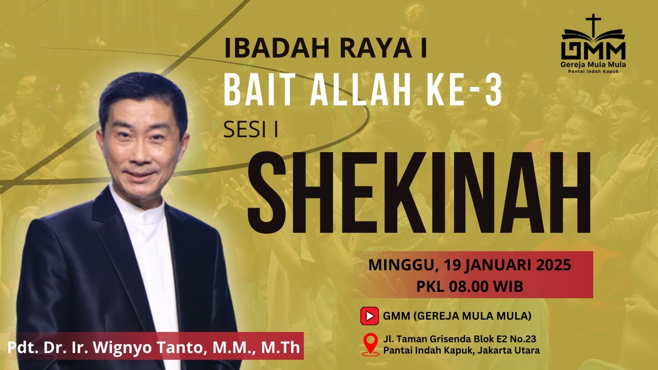 Sesi 1 - BAIT ALLAH KE-3: SHEKINAH - Pdt. Dr. Ir. Wignyo Tanto, M.M., M ...