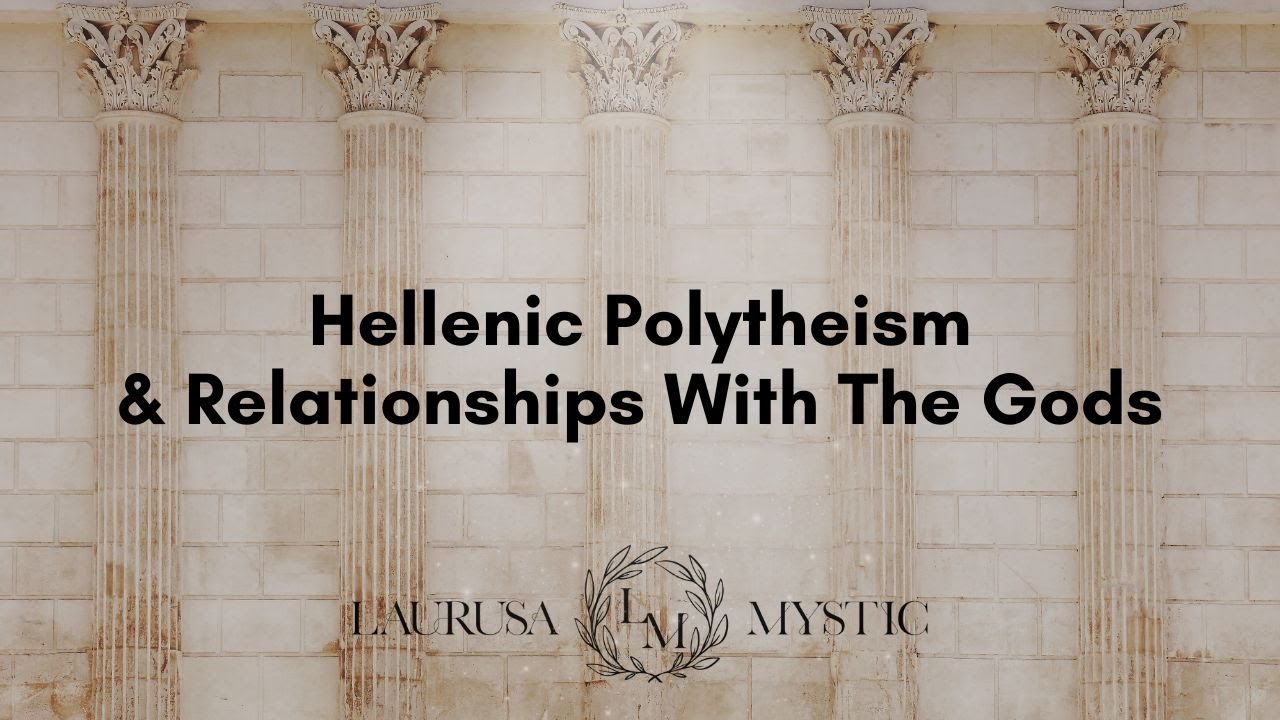 Hellenic Polytheism & Relationships With The Gods - YouTube