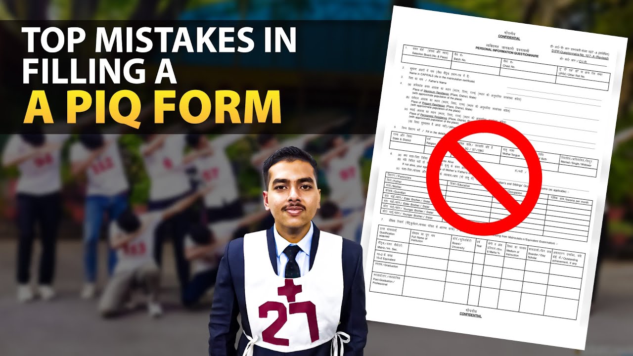 Common Mistakes In Filling Up PIQ Form | How To Fill PIQ Form In SSB ...