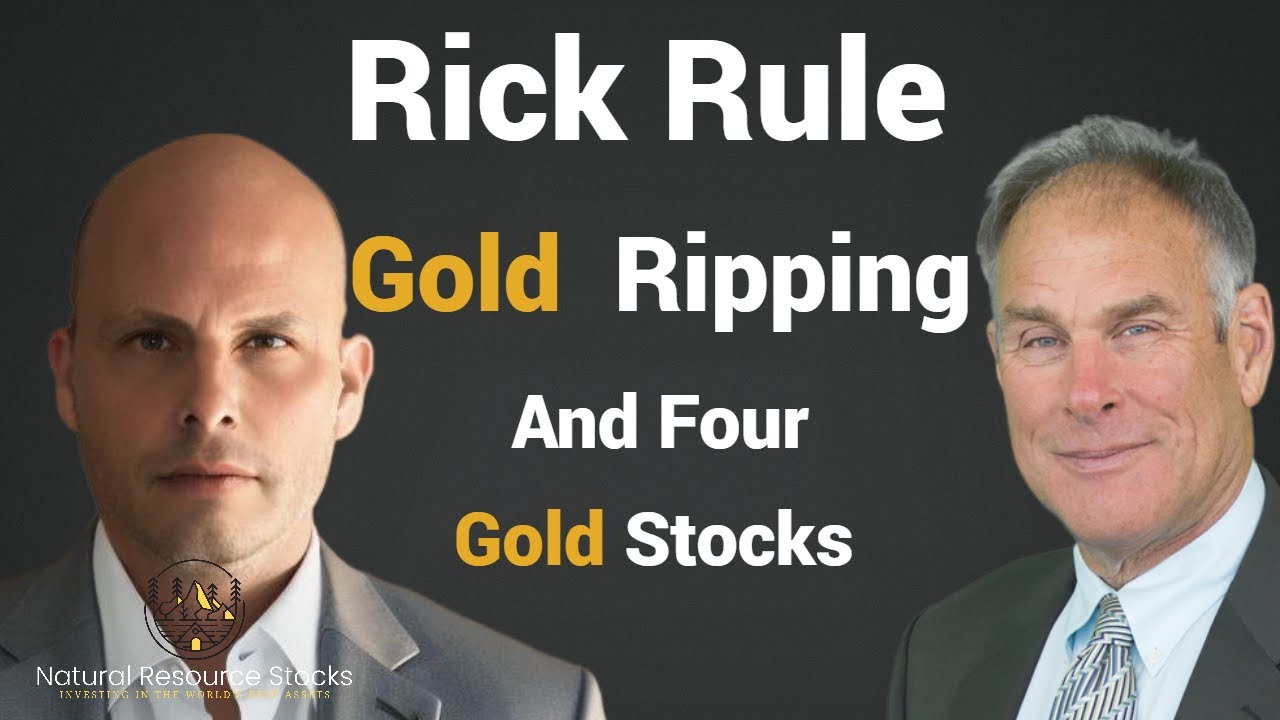 Rick Rule: Gold, Four Stocks, One Potential Ten Bagger - YouTube