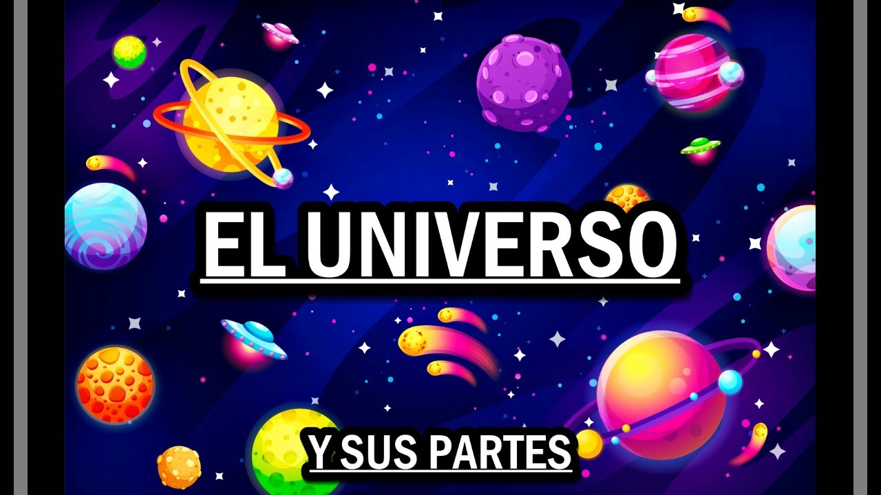 🌌El Universo Y sus partes🌠 Nebulosas, Estrellas, Galaxias y Planetas☄️ ...