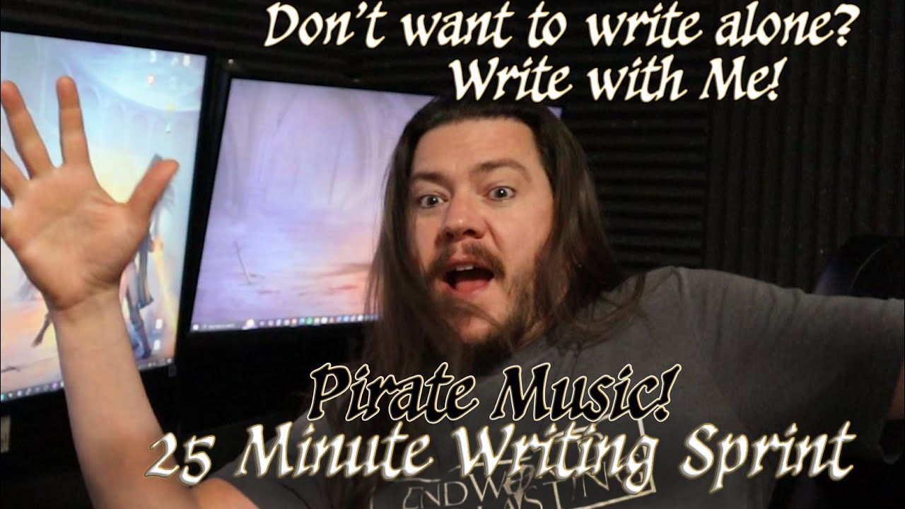 Come Write with Me - 25 Minute Writing Sprint (with Typing & Pirate ...